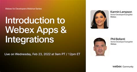 Webex For Developer Webinar Webex Apps And Integrations Intro Cisco Webex For Developer Webinar Webex Apps And Integrations Intro Cisco