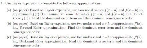 Solved Use Taylor Expansion To Complete The Following
