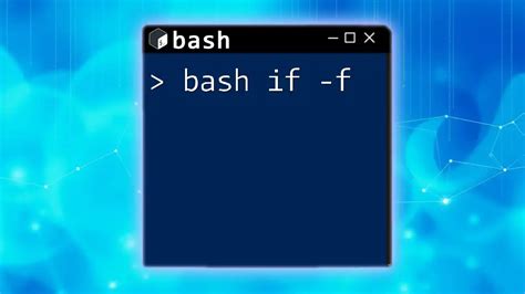Bash If F Command Explained File Checks Made Easy
