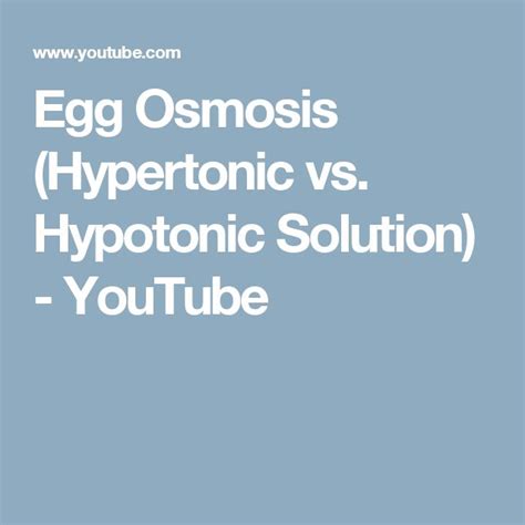 Cell Biology Resource Egg Osmosis Hypertonic Vs Hypotonic Solution YouTube Great Video