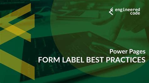 Power Pages Form Label Best Practices Engineered Code Engineered Code Consulting Inc