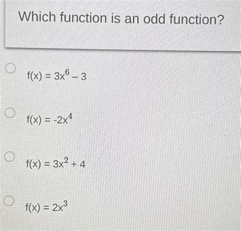 Solved Which Function Is An Odd