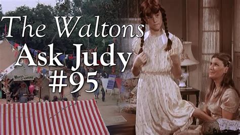 The Waltons Ask Judy 95 Behind The Scenes With Judy Norton Youtube