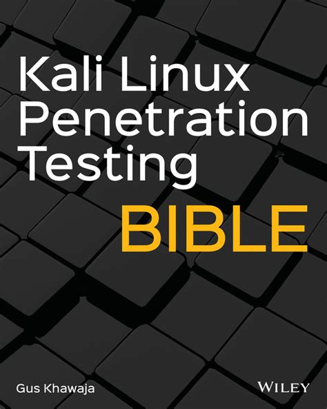 Kali Linux Penetration Testing Bible Offensive Security Guide 2021