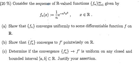 Solved Consider The Sequence Of R Valued Functions Chegg Com