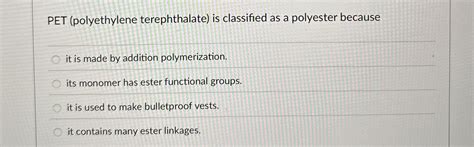 Solved Pet Polyethylene Terephthalate ﻿is Classified As A