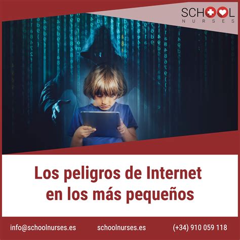 Los Peligros De Internet En Los Más Pequeños School Nurses