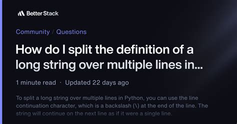 How Do I Split The Definition Of A Long String Over Multiple Lines In