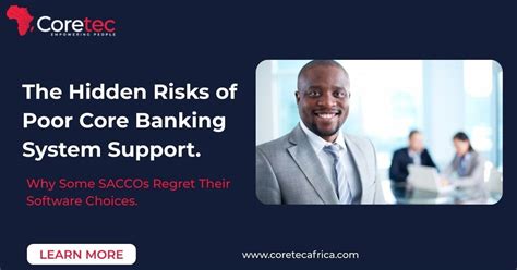 Core Banking System Support Hidden Risks And How Saccos Can Avoid Vendor