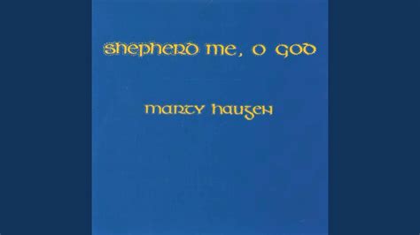 Shepherd Me O God Youtube