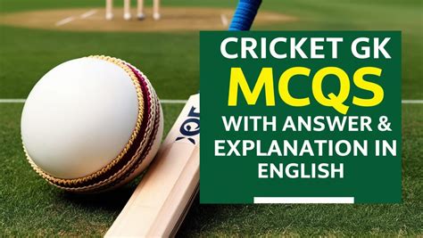 Cricket Gk Mcqs With Answer And Explanation In English