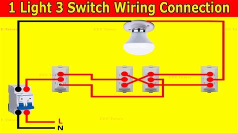 1 Bulb 3 Switch Control Wiring Connection How To Control One Bulb