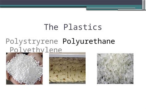 Pptx The Plastics Polystryrene Polyurethane Polyethylene Dokumentips