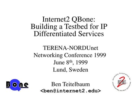 Ppt Internet2 Qbone Building A Testbed For Ip Differentiated Services Powerpoint Presentation