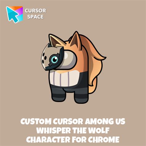 Custom Cursor Custom Cursor Among Us Whisper The Wolf Character For Chrome Cursor Space