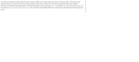 Consider A Three Layer Neural Network With Input