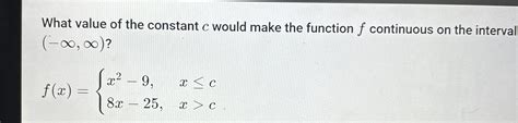 solved what value of the constant c ﻿would make the function