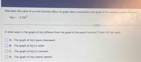 solved how does the value of a in the function affect its graph when compared to the graph of