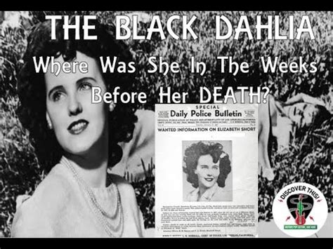 The Black Dahliawhere Was She In The Weeks Before Her Death Youtube