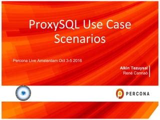 Proxysql Use Case Scenarios Plam 2016 PPTX Databases Computer Software And Applications