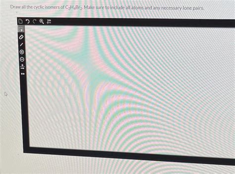 Solved Draw All The Cyclic Isomers Of C3h4br2 Make Sure To