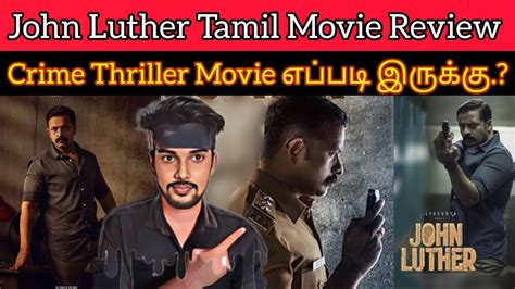 John Luther 2023 New Tamil Dubbed Movie Review CriticsMohan| JohnLuther ...
