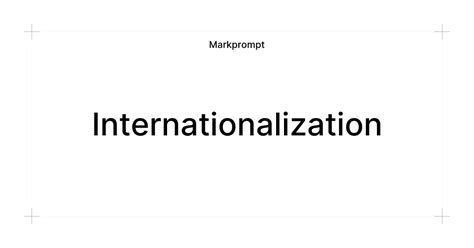 Internationalization Markprompt Documentation