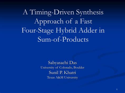 Ppt A Timing Driven Synthesis Approach Of A Fast Four Stage Hybrid Adder In Sum Of Products