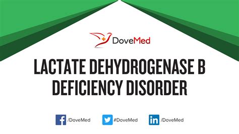 Lactate Dehydrogenase B Deficiency Disorder