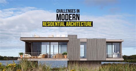 Challenges In Modern Residential Architecture Rtf Rethinking The Future