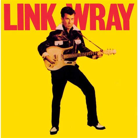 Presenting Link Wray By Link Wray Play On Anghami