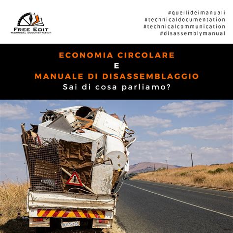 Economia Circolare E Manuale Di Disassemblaggio Sai Di Cosa Parliamo