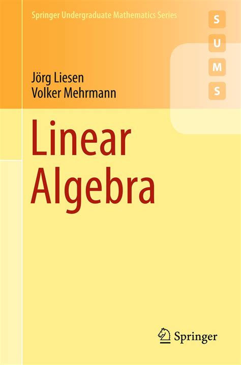 Linear Algebra Springer Undergraduate Mathematics Series 1st Ed 2015