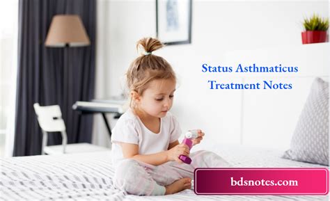 Status Asthmaticus Treatment Notes BDS Notes