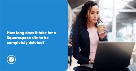 Squarespace Site Deletion Timeframe Chillybin