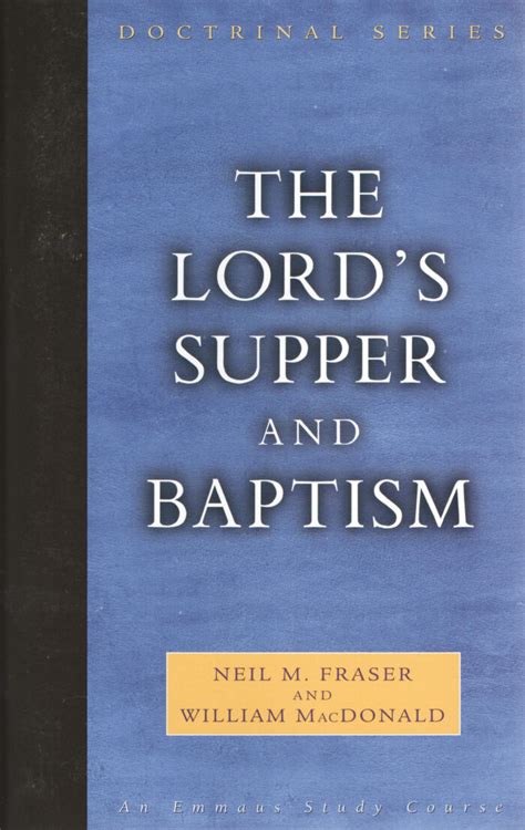 Lords Supper And Baptism The Tomorrows Forefathers Inc