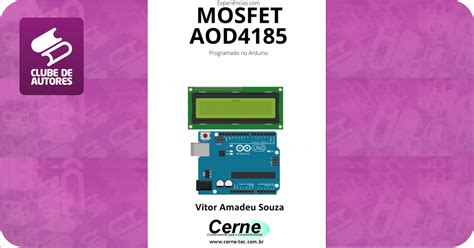 Experiências Com O Mosfet Aod4185 Programado No Arduino Por Vitor