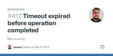 Timeout Expired Before Operation Completed · Issue 412 · Pyvisapyvisa