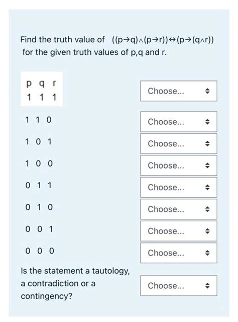 Solved Find The Truth Value Of P→q∧p→r↔p→q∧r For