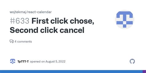 First Click Chose Second Click Cancel · Issue 633 · Wojtekmajreact Calendar · Github