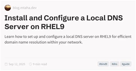 Install And Configure A Local Dns Server On Rhel9
