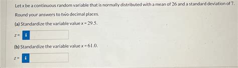 solved let x ﻿be a continuous random variable that is