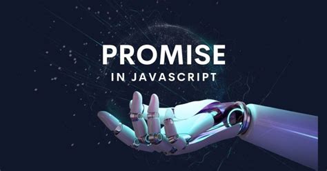 promise in javascript with examples computer lecture notes