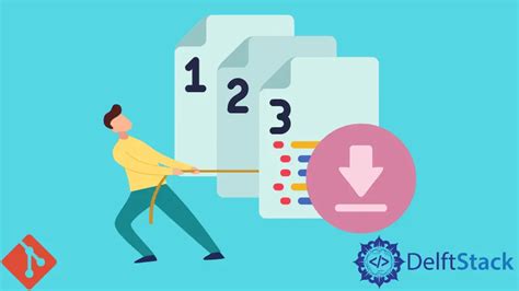 how to download a specific tag with git delft stack
