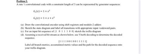 Problem A Rate Convolutional Code With A Chegg