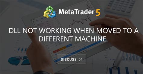 Dll Not Working When Moved To A Different Machine Moving Average Ma