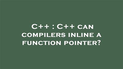 C C Can Compilers Inline A Function Pointer Youtube