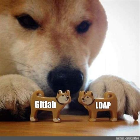 Meme Gitlab Ldap All Templates Meme
