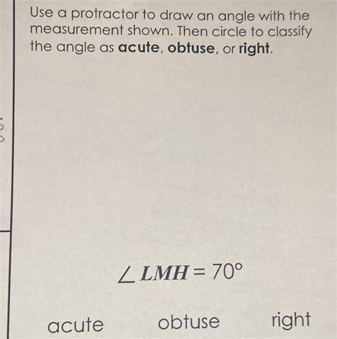 Use A Protractor To Draw An Angle With The Measurement Shown Then