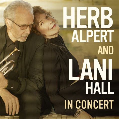 An Evening With Herb Alpert And Lani Hall Downtown Campbell